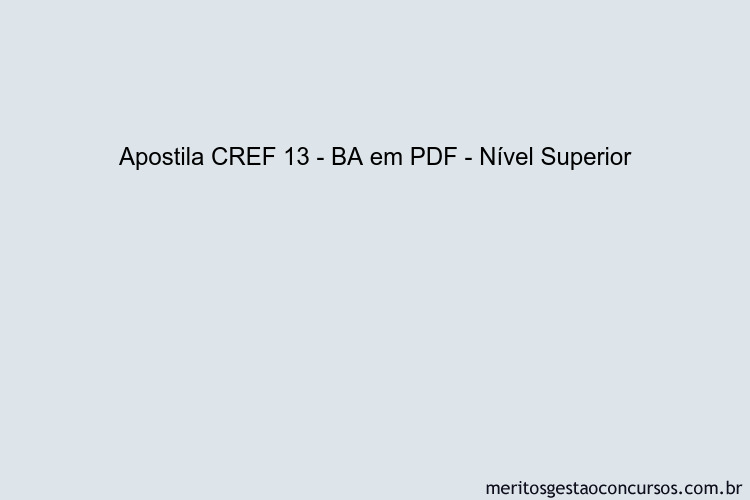 Apostila Concurso CREF 13 - BA - Nível Superior Download Grátis