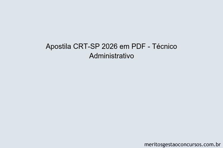 Apostila Concurso CRT-SP 2026 - Técnico Administrativo Download Grátis