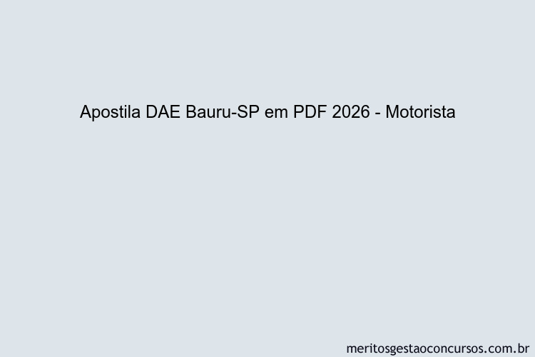 Apostila Concurso DAE Bauru-SP 2026 - Motorista Download Grátis